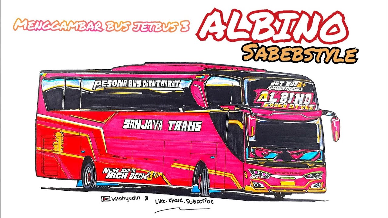 Sanjaya Trans ALBINO,Cara menggambar bus telolet strobo mata, Bus ...