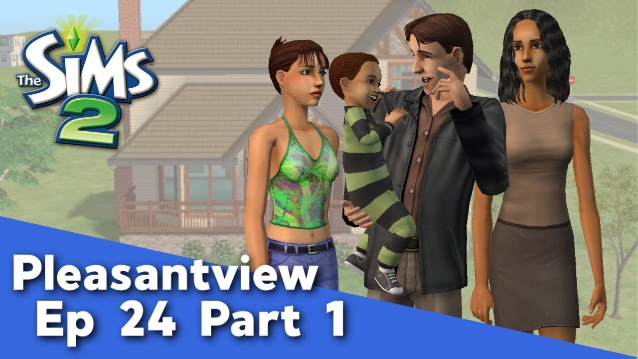 The Sims 2: Let's Play Pleasantview | Ep24/1 | The Burbs (Round 2 ...