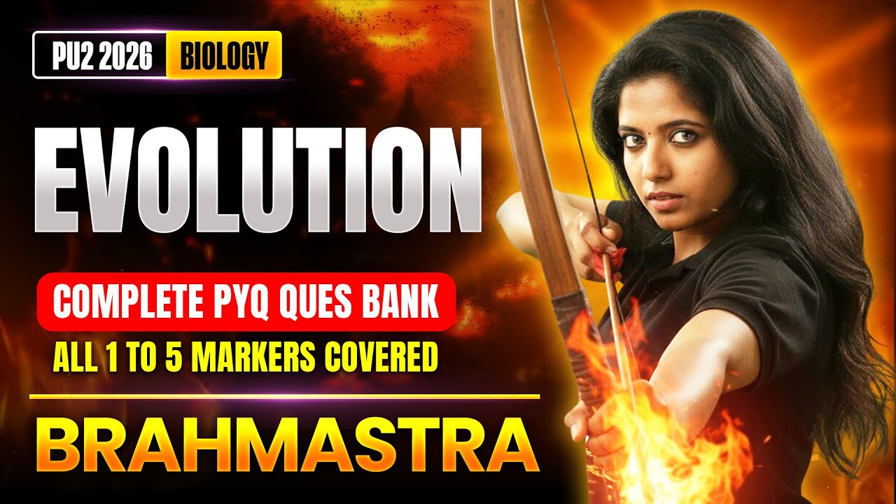 🔥 Evolution | PU2 Biology | 2nd PUC Brahmastra Series | 2nd PUC Boards ...
