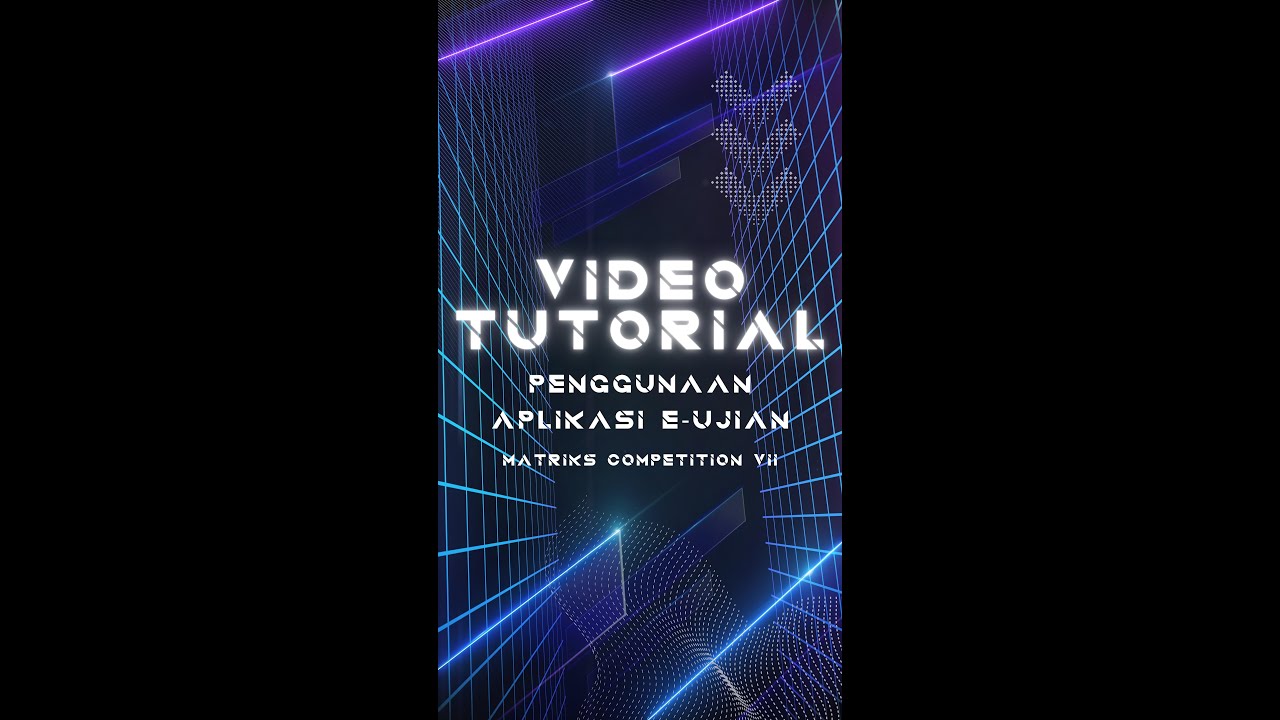 VIDEO TUTORIAL PENGGUNAAN APLIKASI E-UJIAN MATRIKS COMPETITION VII 2023 - YouTube