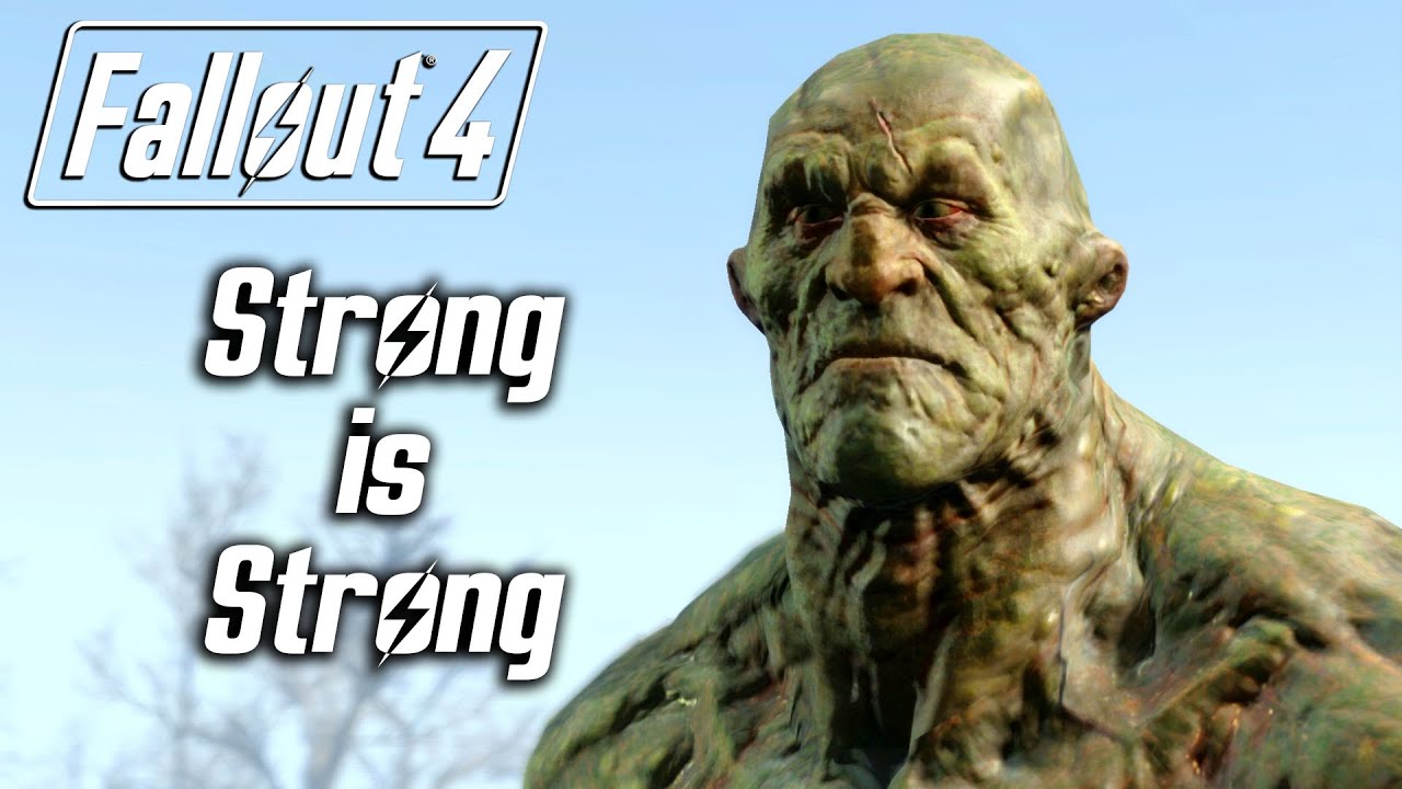 Fallout 4 - Strong is Strong! - YouTube
