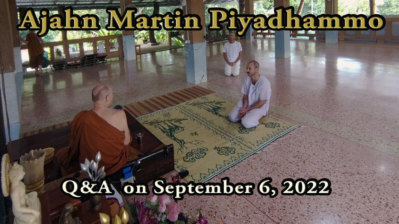 "Questions about Practice" with Ajahn Martin (6/09/22) - YouTube