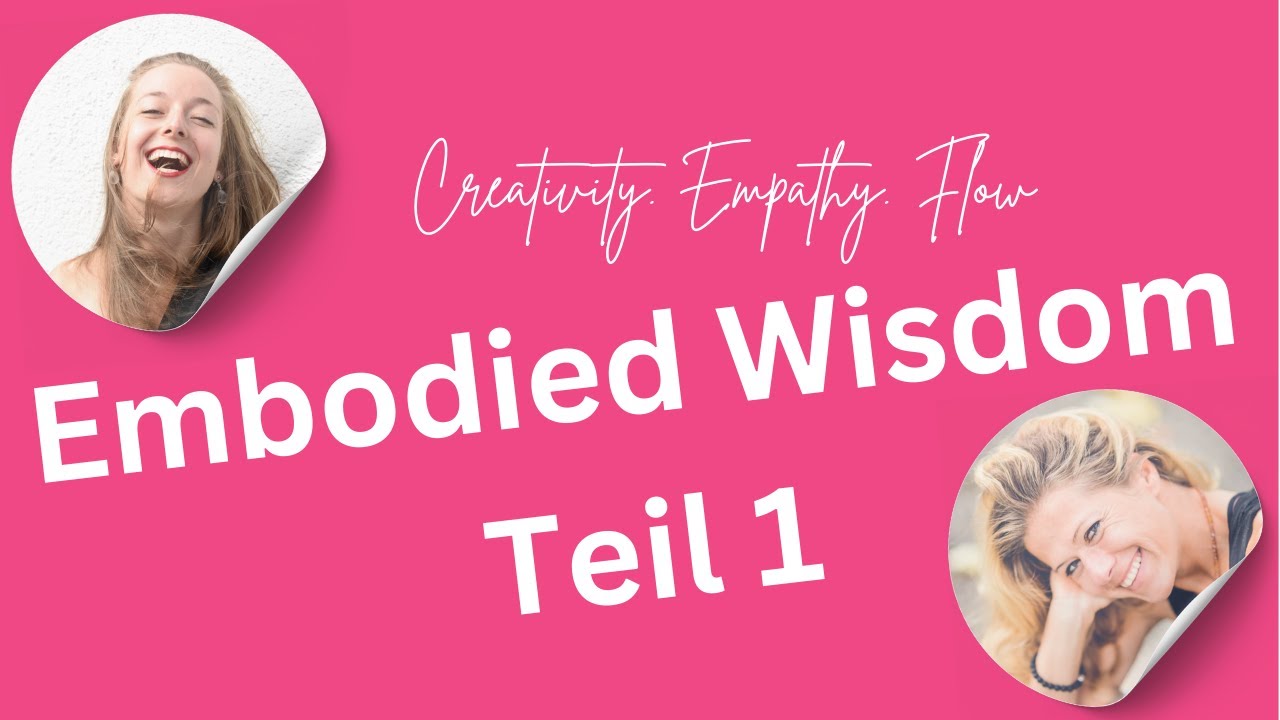 #29: Embodied Wisdom - Teil 1 - YouTube