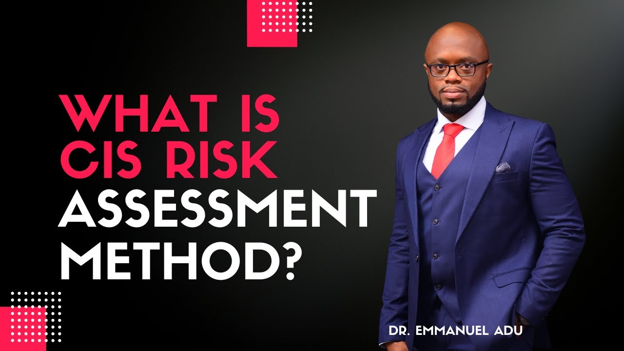 What is CIS Risk Assessment Method (RAM)? - YouTube
