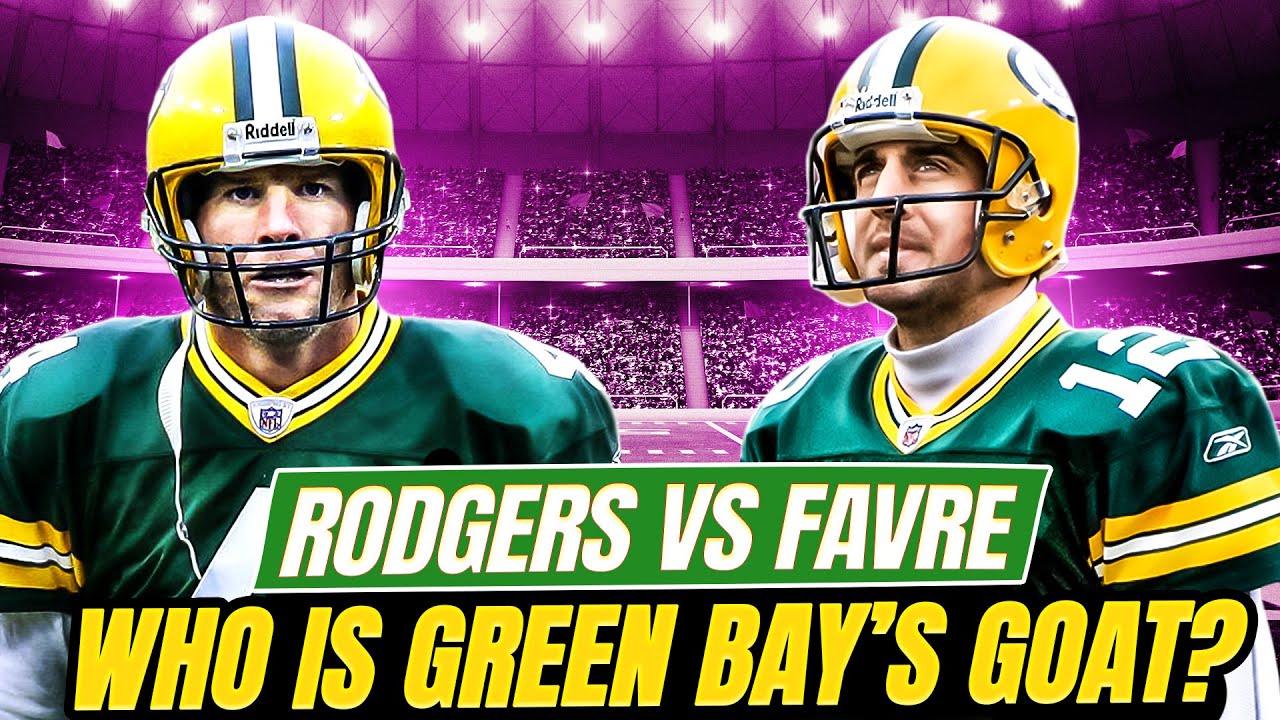Brett Favre vs Aaron Rodgers (Who is the greatest Green Bay Packers ...
