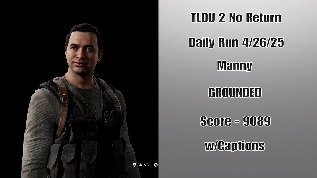 TLOU 2 | No Return Daily Run 4/26/25 GROUNDED - YouTube