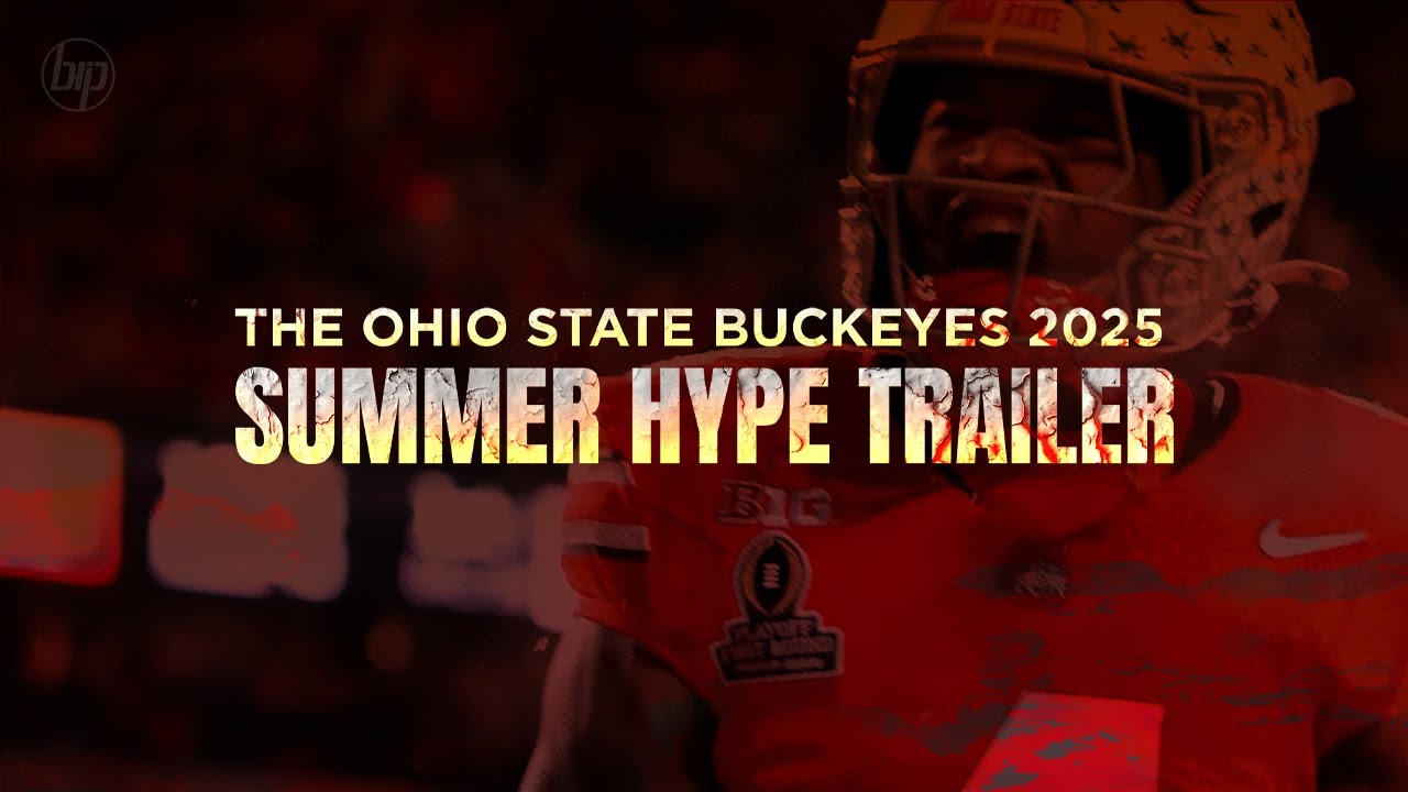 2025 Ohio State Buckeyes Summer Hype Trailer - YouTube