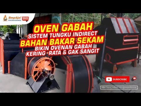 MESIN PENGERING PADI - OVEN GABAH - Sistem Indirect bahan bakar sekam ...