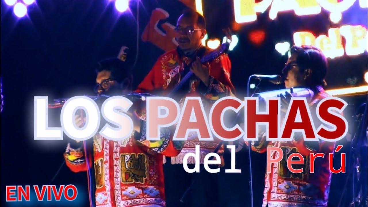 Los Pachas del Perú - Mix Los Pachas| En vivo 2023 - YouTube