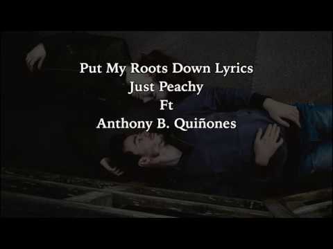 Put My Roots Down - Lyrics- Just Peachy - YouTube
