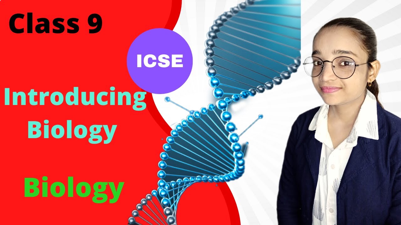 Introducing Biology | Class 9 | ICSE | Biology Chapter 1 | Science ...