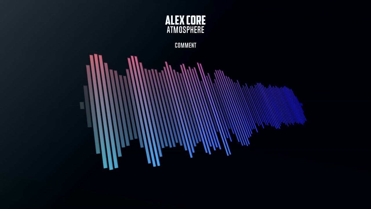 Alex Core Atmosphere - YouTube