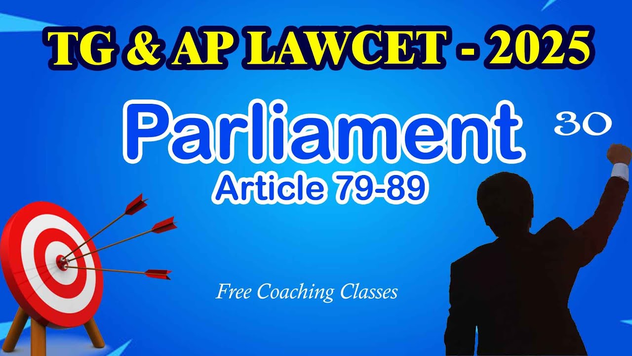 Parliament of India | Article 79-89 | TG & AP LAWCET 2025 ...