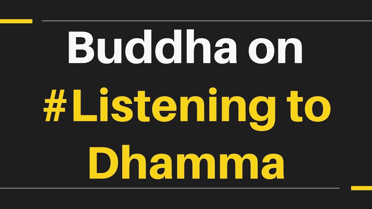 Buddha on Five Rewards in Listening to Dhamma | Authentic Buddha Wisdom ...