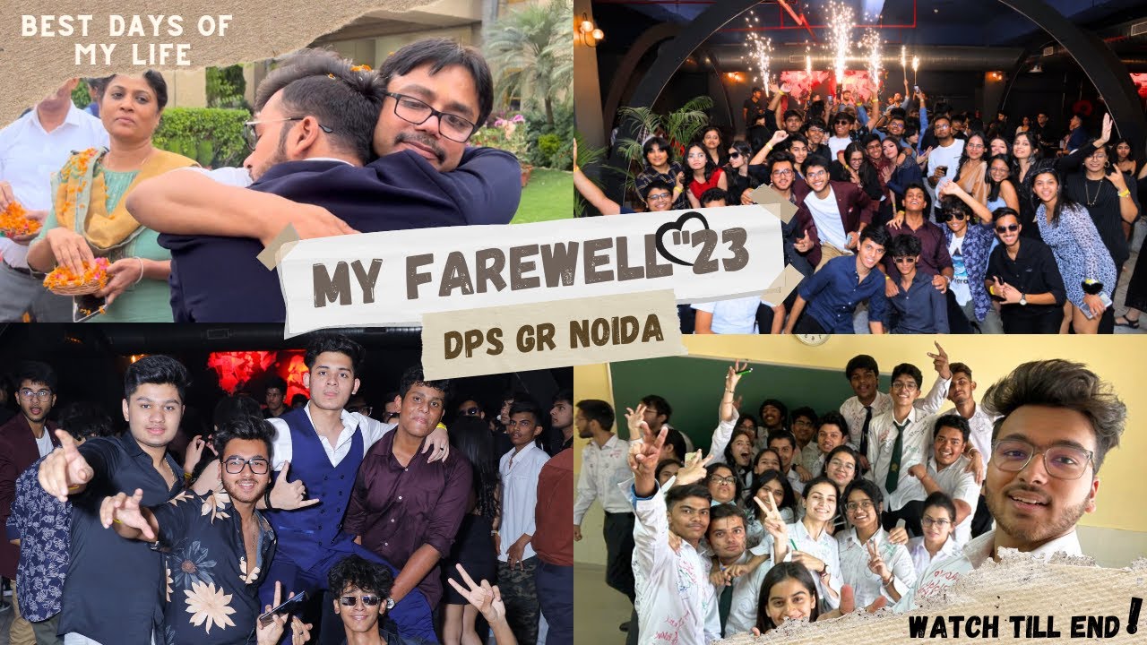 "End of an Era: The Bittersweet Farewell"23 from DPS GR Noida!" - YouTube