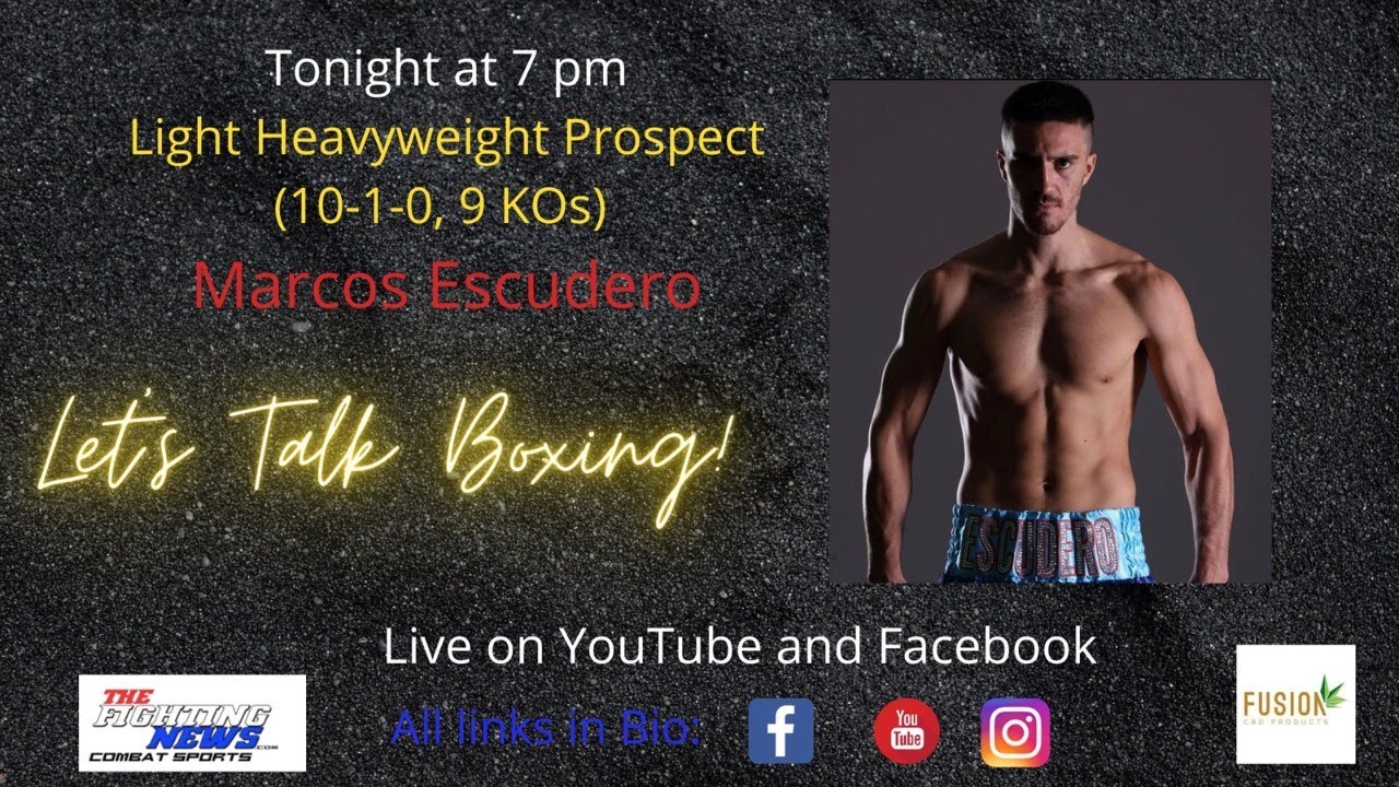 THE FIGHTING NEWS TV TALKS BOXING WITH MARCOS ESCUDERO - YouTube