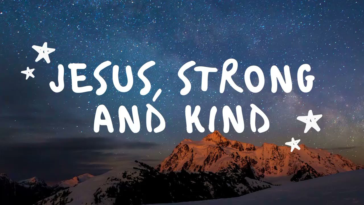 Jesus, Strong and Kind Instrumental Cover and Lyric Video - YouTube
