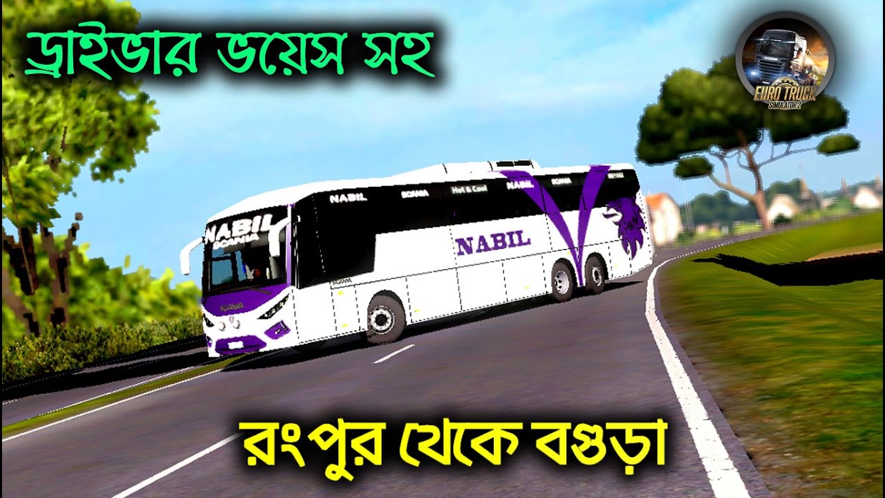 Rangpur to Bogra with Nabil Scania Multi - Axle | Bus Simulator ...