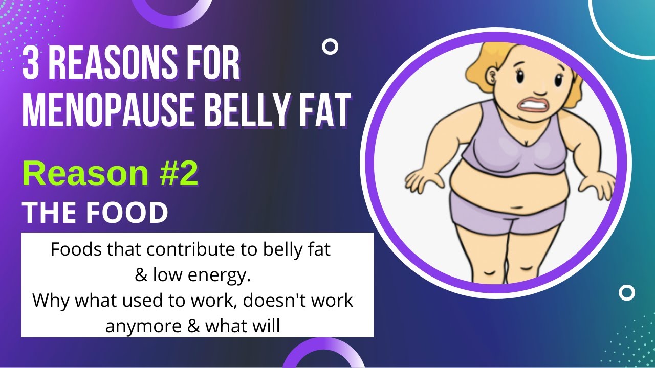 Foods that cause belly fat in menopause - YouTube