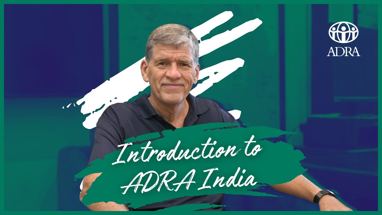 An Introduction to ADRA India with Weston - YouTube