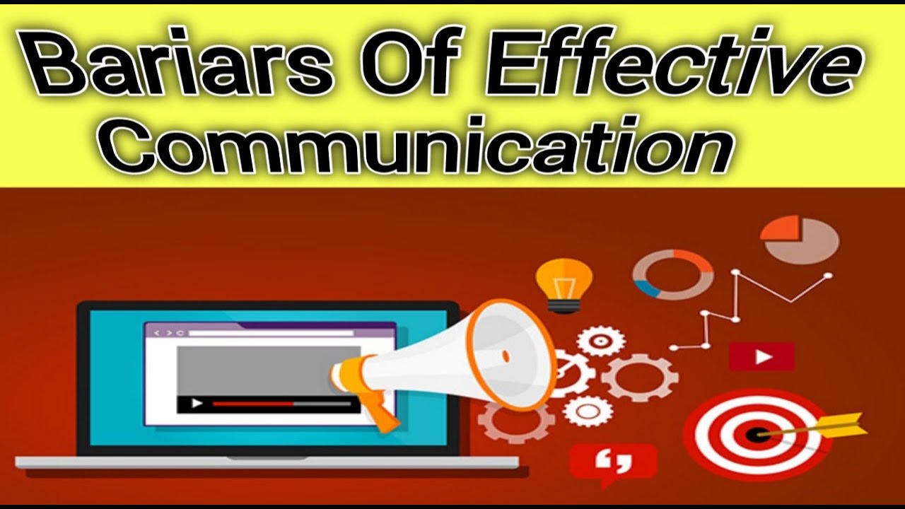 Barriers to effective communication || 10 barriers of effective ...