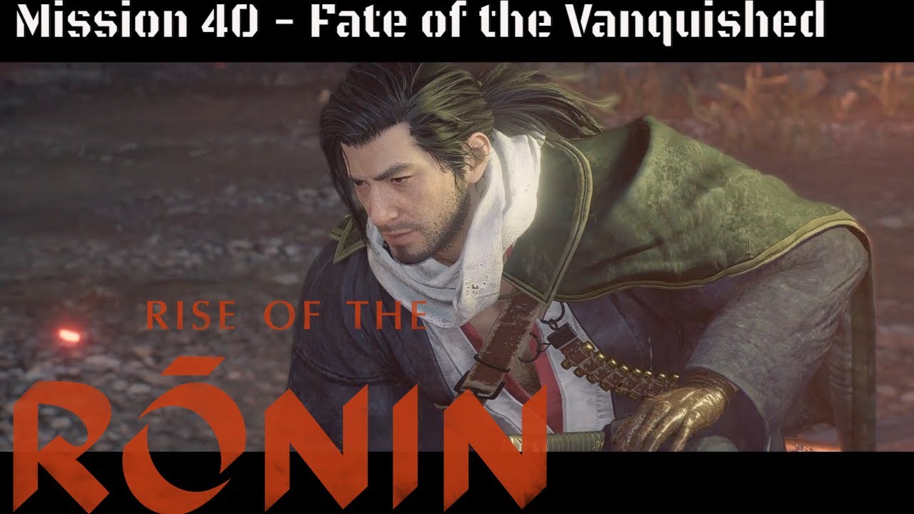 Rise of the Ronin - Mission 40 Fate of the Vanquished (PS5) - YouTube
