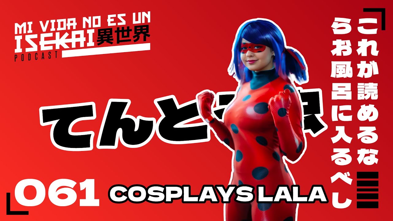 061: COSPLAYS LALA | PODCAST - YouTube