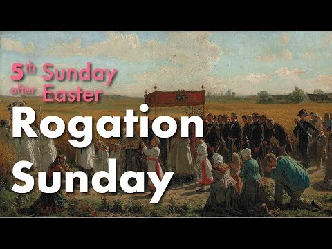 Rogation Sunday - YouTube