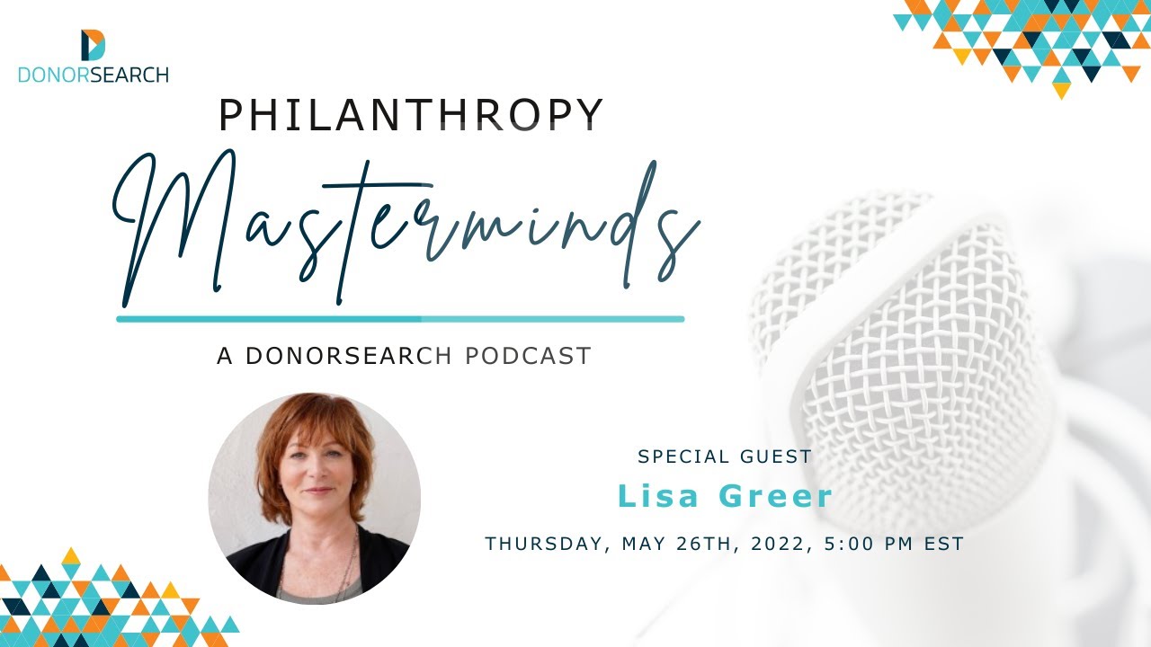 Philanthropy Revolutionary - A Conversation with Lisa Greer - YouTube
