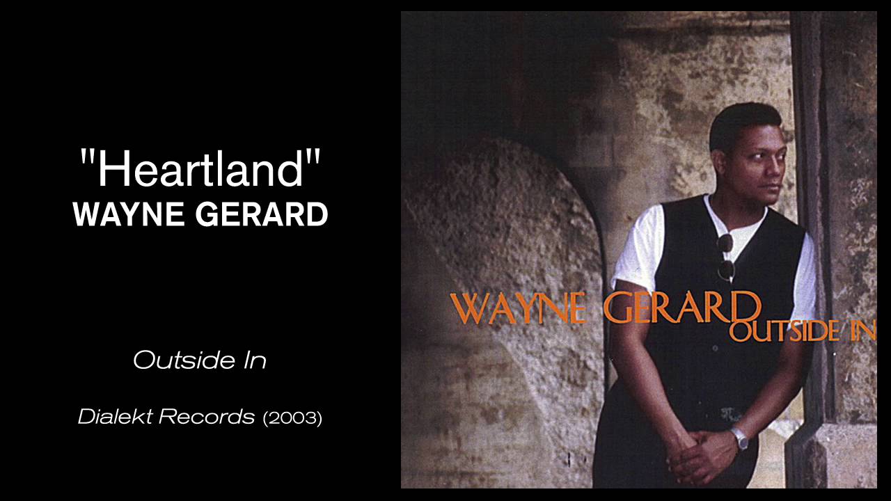 Wayne Gerard - Heartland - YouTube