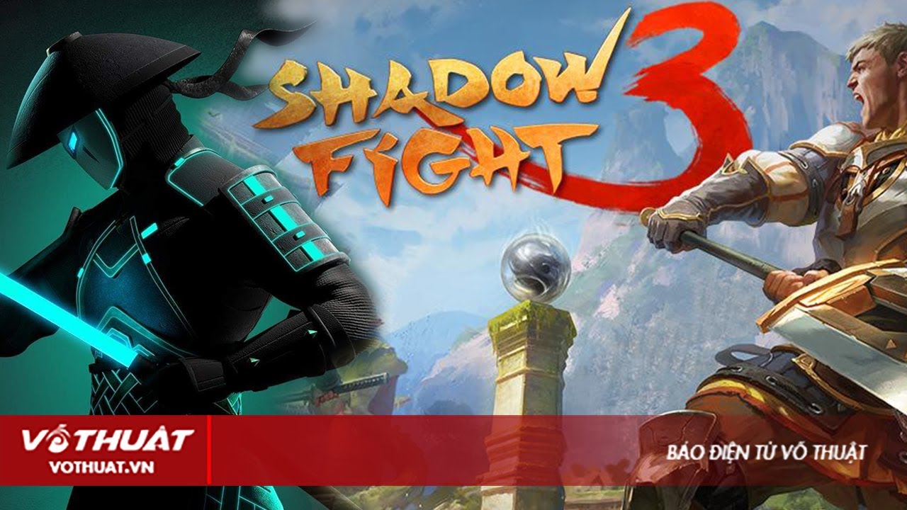 REVIEW GAME VÕ | SHADOW FIGHT 3 – Đồ họa đỉnh cao, đối kháng mãn nhãn ...