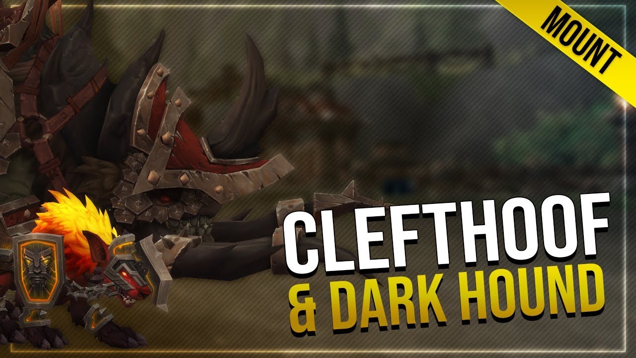 Clefthoof & Dark Hound Mount | Vicious Saddle Mounts - Battle For ...