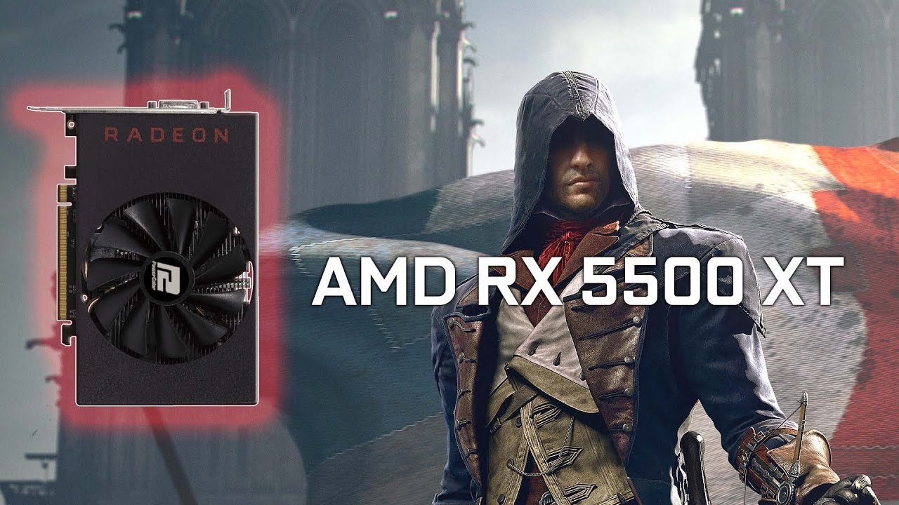 AMD RX 5500 XT 4GB - ASSASSIN'S CREED: UNITY (2014) - YouTube