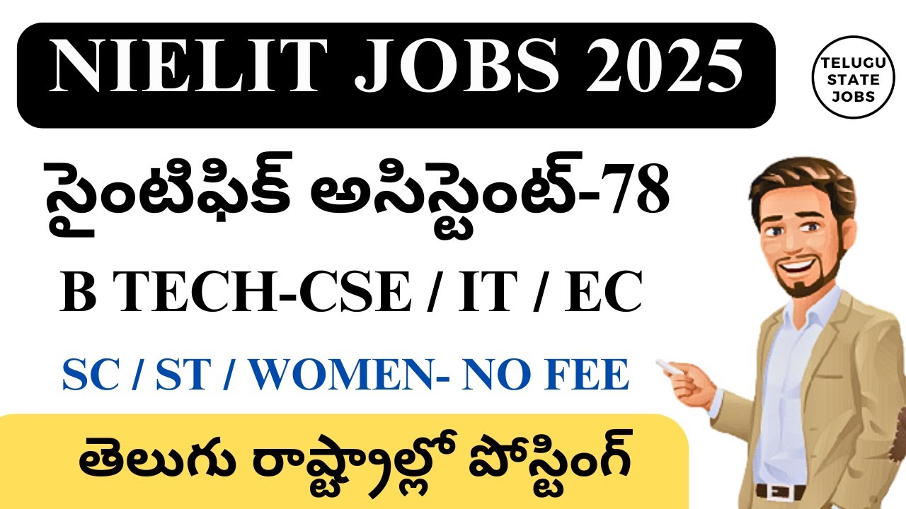 NIELIT HYDERABAD & TIRUPATHI B TECH JOBS NOTIFICATION 2025 || LATEST B ...