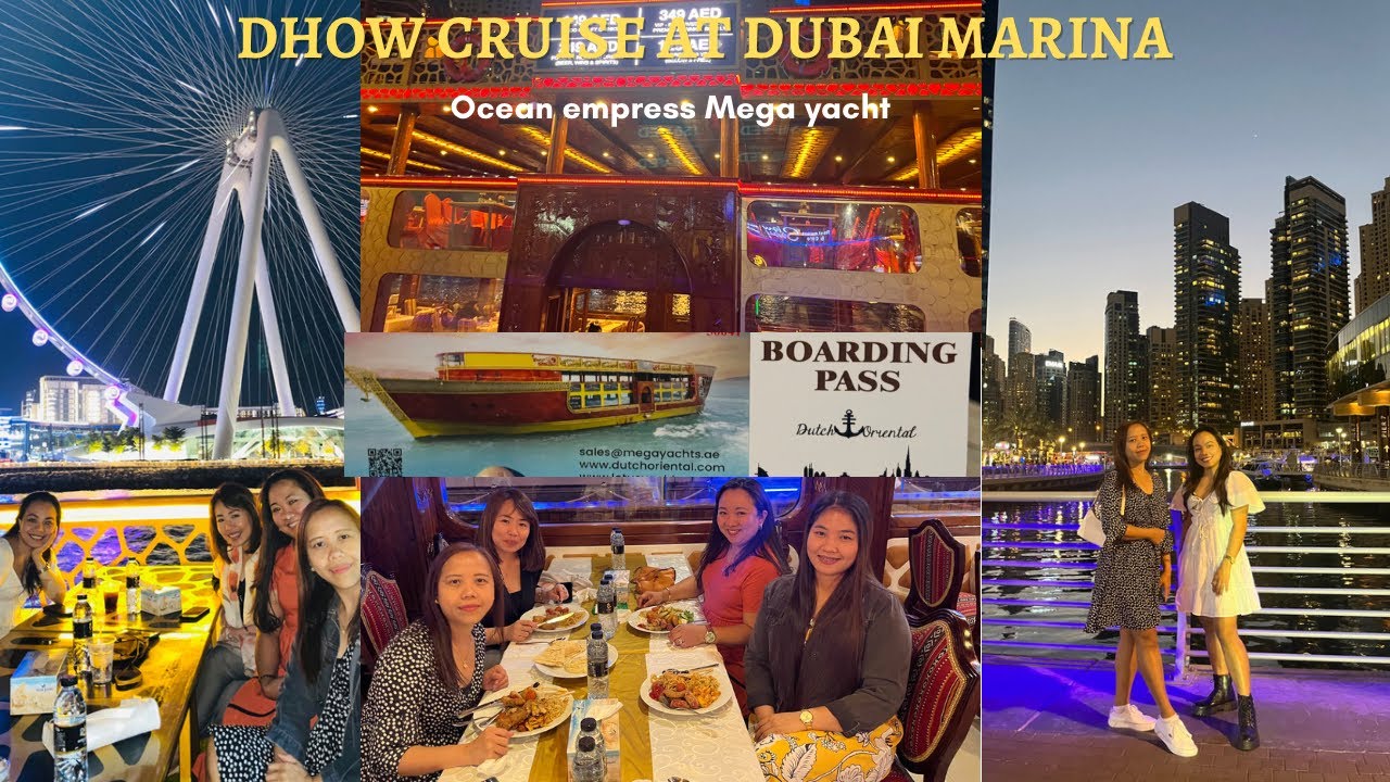 Dubai Marina dhow cruise 2023 🚢 |Ocean Empress -cultural boat |#2023|# ...