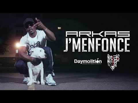 Arkas - J'menfonce I Daymolition