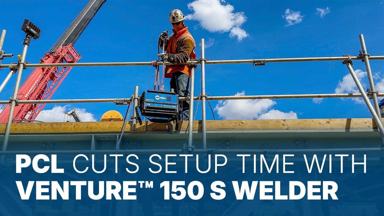 PCL Cuts Setup Time with Venture™ 150 S Welder - YouTube