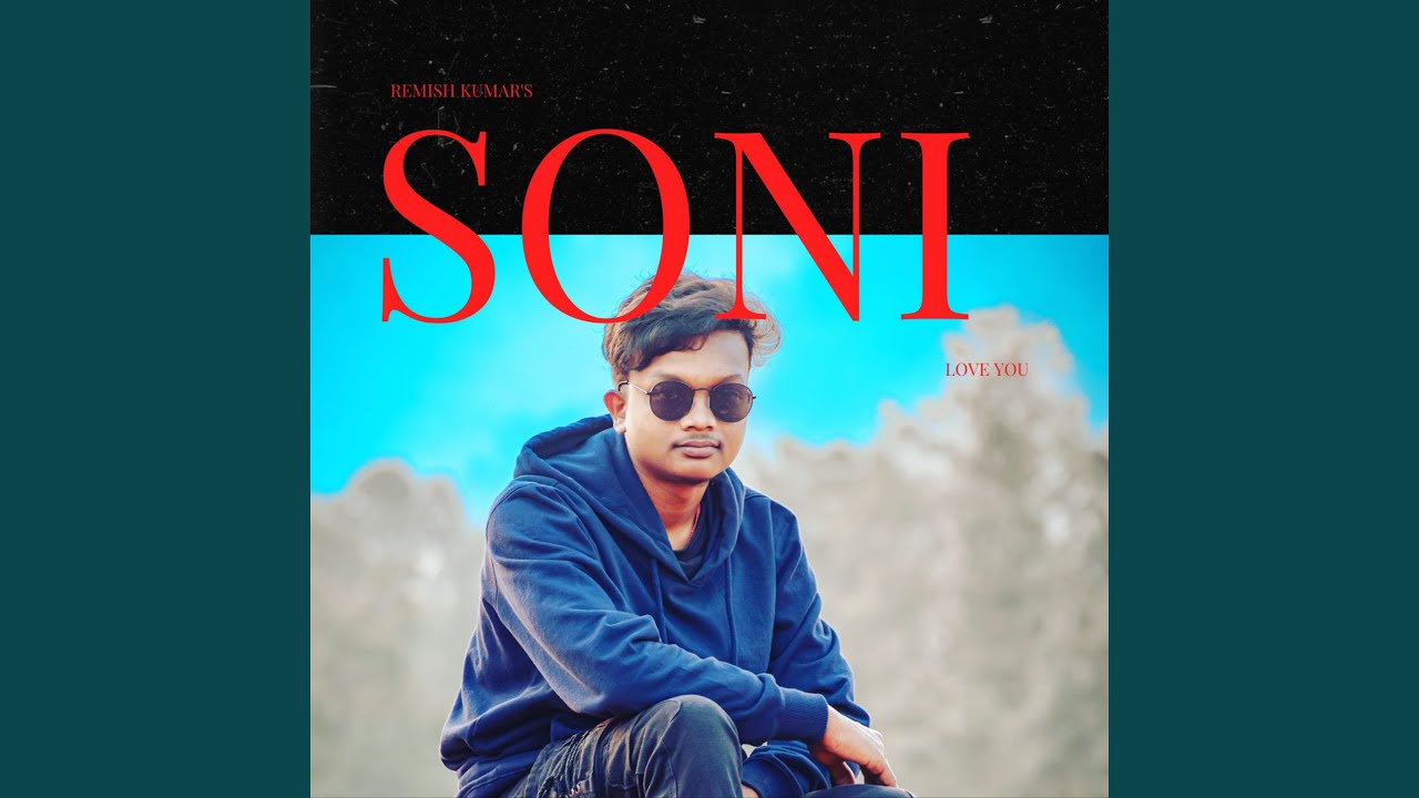 Soni Love You - YouTube