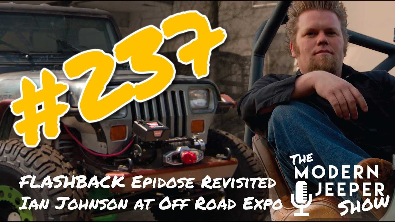 [AUDIO ONLY] FLASHBACK Revisited - Ian Johnson at Off Road Expo 2015 ...