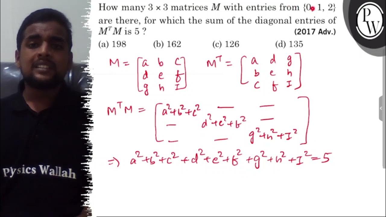 How many 3 × 3 matrices M with entries from {0,1,2} are there, for which the sum of the diagonal ...