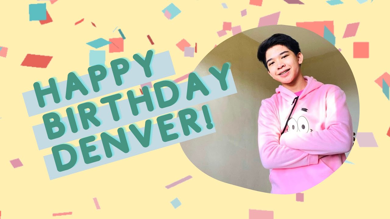 happy birthday denver! - YouTube