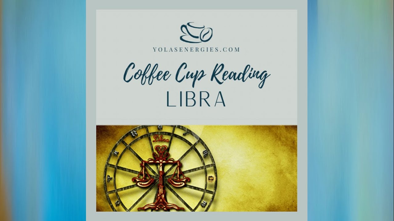 LIBRA-- MAY-- Take Action Coffee Cup Reading. - YouTube