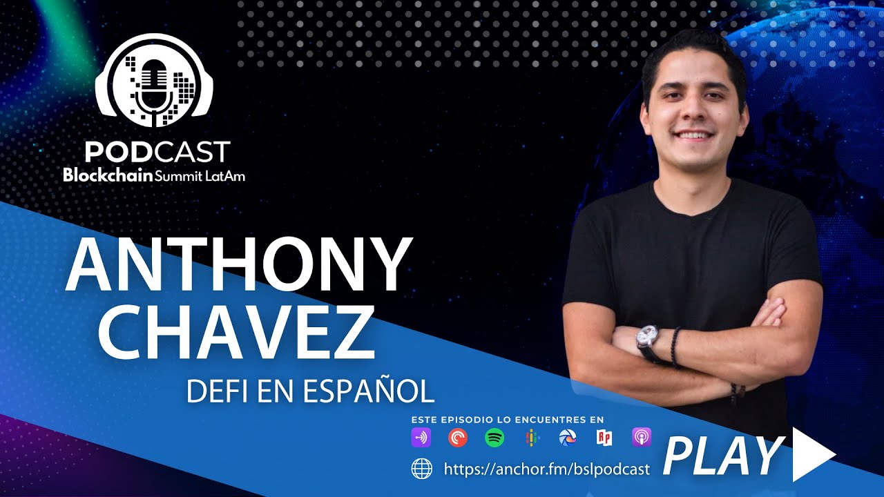 #bslPodcast [40] con Anthony Chávez de DeFi en Español, sobre ideología ...