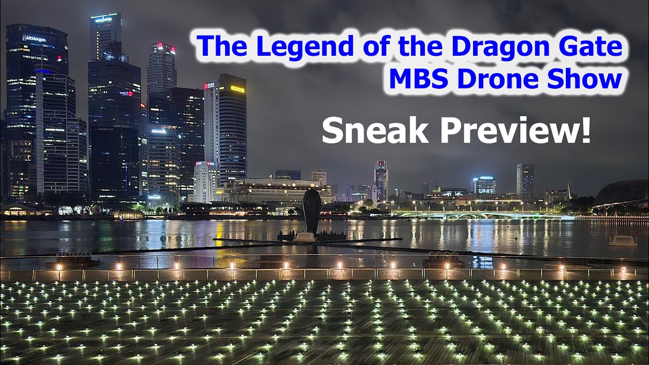 The Legend Of The Dragon Gate Drone Show MBS Singapore (Sneak Preview ...