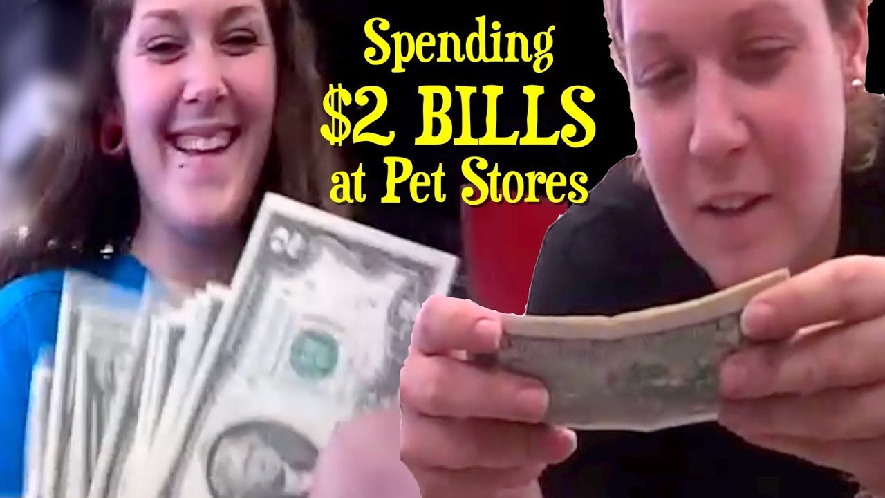 Spending $2 bills at pet stores: how will cashiers react? 2 dollar bill ...