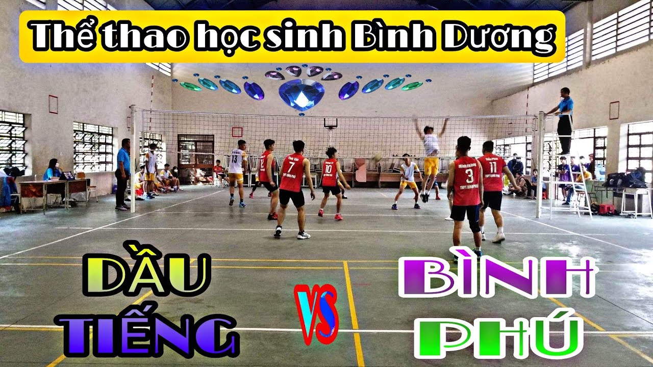 THPT DẦU TIẾNG VS THPT BÌNH PHÚ - SET 1 || Thể thao học sinh tỉnh Bình ...