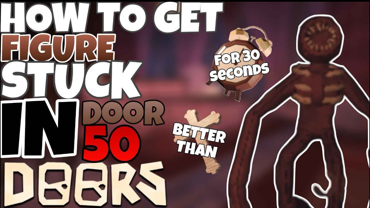 How To Get FIGURE STUCK In Roblox DOORS (After Door 50 Buff) [Clock ...