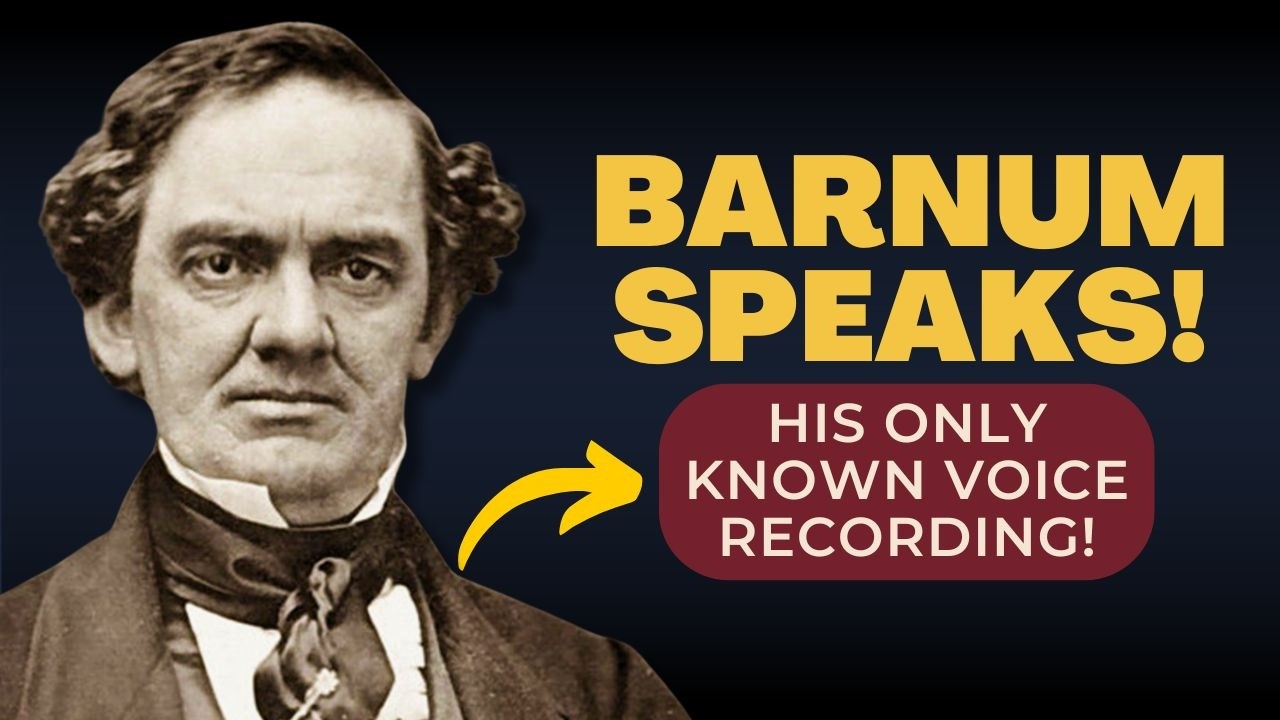 The Only Known Recording of P.T. Barnum’s Voice – Restored with AI! 🎩🔊 ...