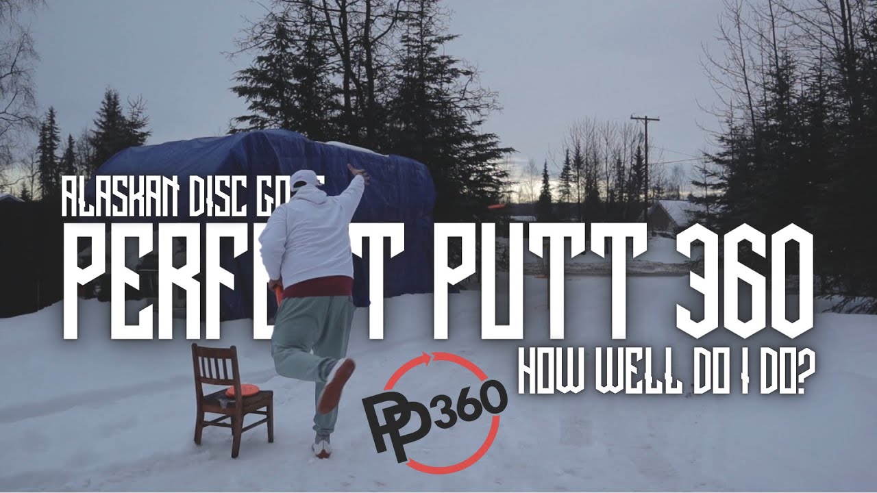 PERFECT PUTT 360 - HOW WELL DO I DO? ALASKA'S #1 DISC GOLF CONTENT ...