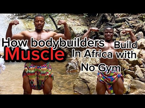 How Bodybuilders Build Muscle In Africa With No Gym Equipment - YouTube